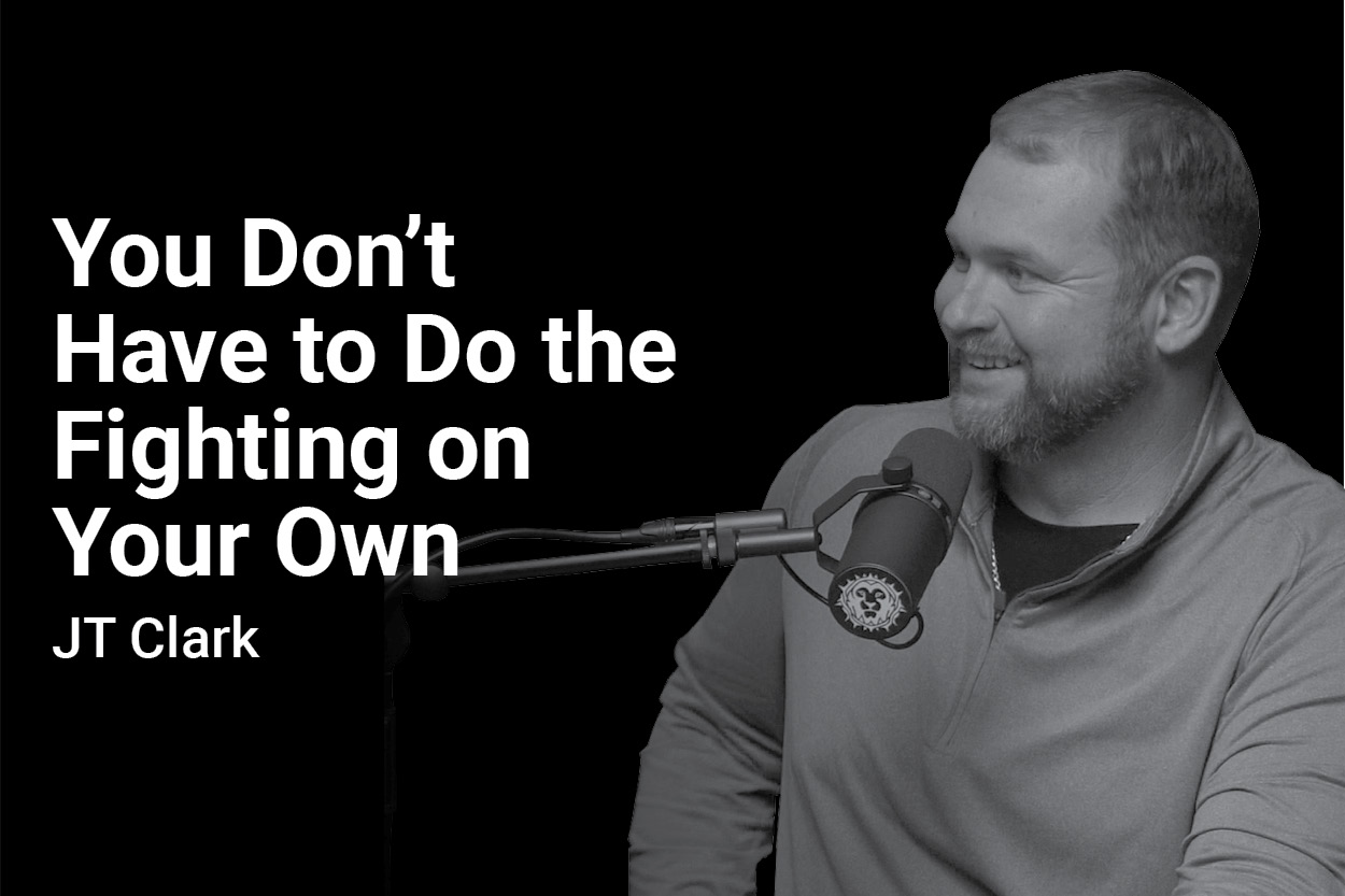 You Don’t Have to Do the Fighting on Your Own - The Redeemed