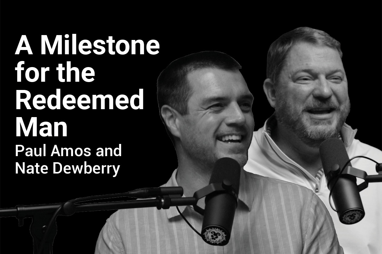 A Milestone for The Redeemed Man - The Redeemed