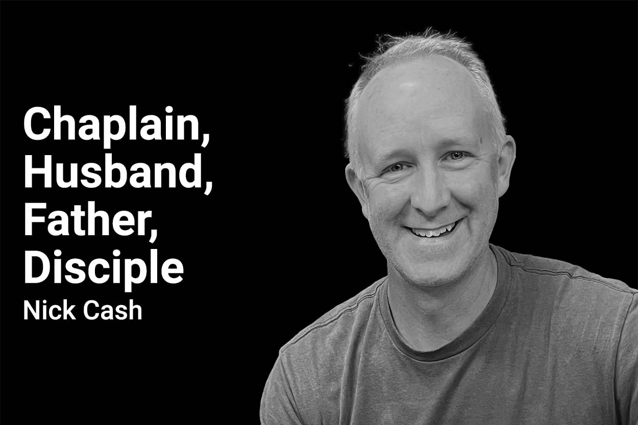 Chaplain, Husband, Father, Disciple - The Redeemed