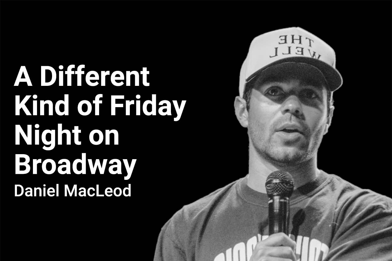 A Different Kind of Friday Night on Broadway - The Redeemed